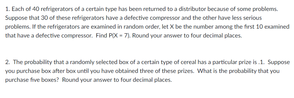 Solved 1. Each of 40 refrigerators of a certain type has | Chegg.com