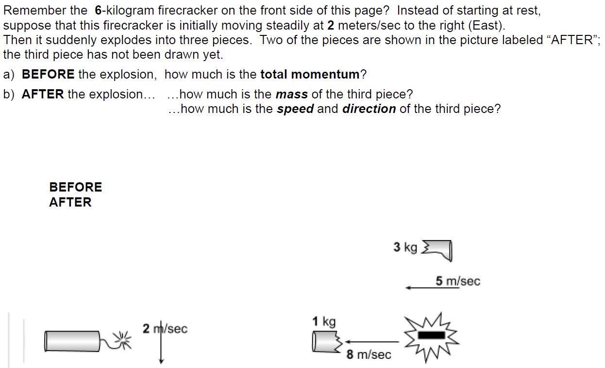 Solved Remember the 6-kilogram firecracker on the front side | Chegg.com