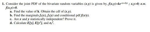 Solved 1. Consider the joint PDF of the bivariate random | Chegg.com