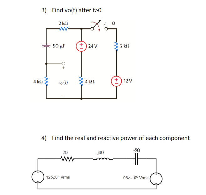 Solved 3) Find vo(t) after t>0 4) Find the real and reactive | Chegg.com