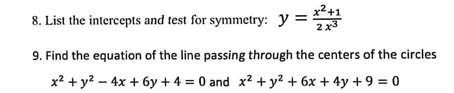 Solved 8. List the intercepts and test for symmetry: | Chegg.com