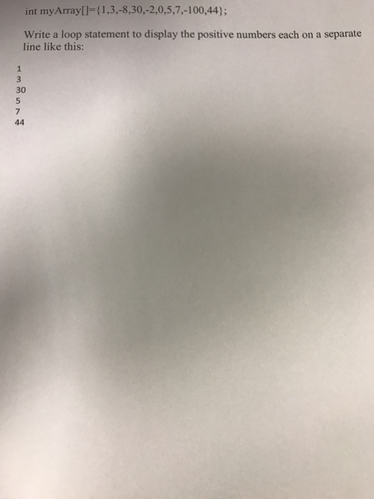 Solved int myArray[]= { 1 ,3,-8,30,-2,0,5,7,-1 00,44) ; | Chegg.com