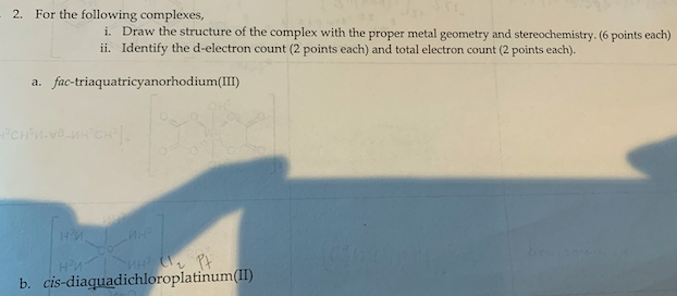 Solved 2. For the following complexes, i. Draw the structure | Chegg.com