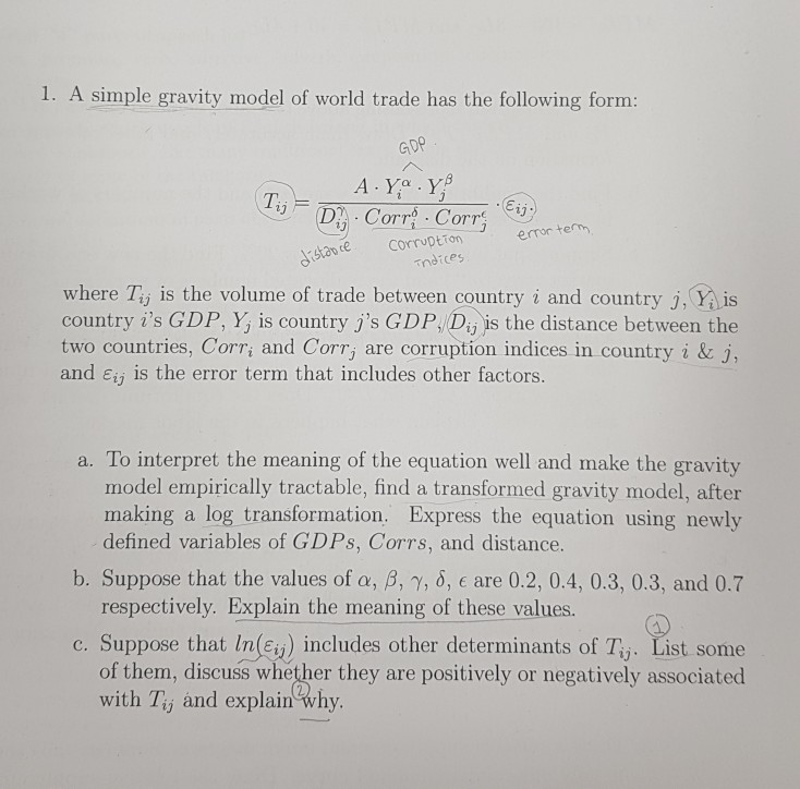 Solved 1. A simple gravity model of world trade has the | Chegg.com