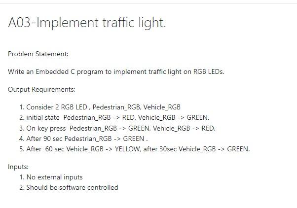 Solved A03-Implement traffic light. Problem Statement: Write | Chegg.com