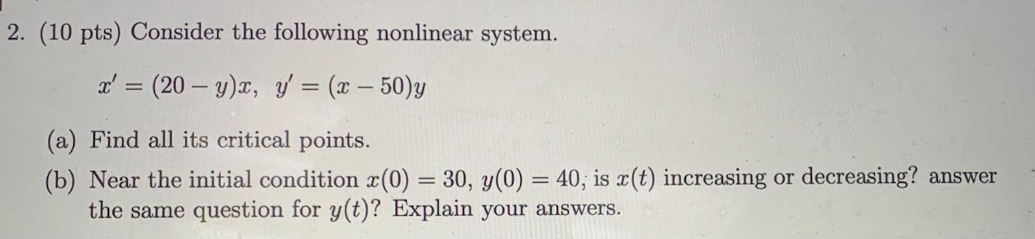 Solved 2. (10 pts) Consider the following nonlinear system. | Chegg.com