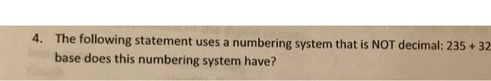 Solved The following statement uses a numbering system that | Chegg.com