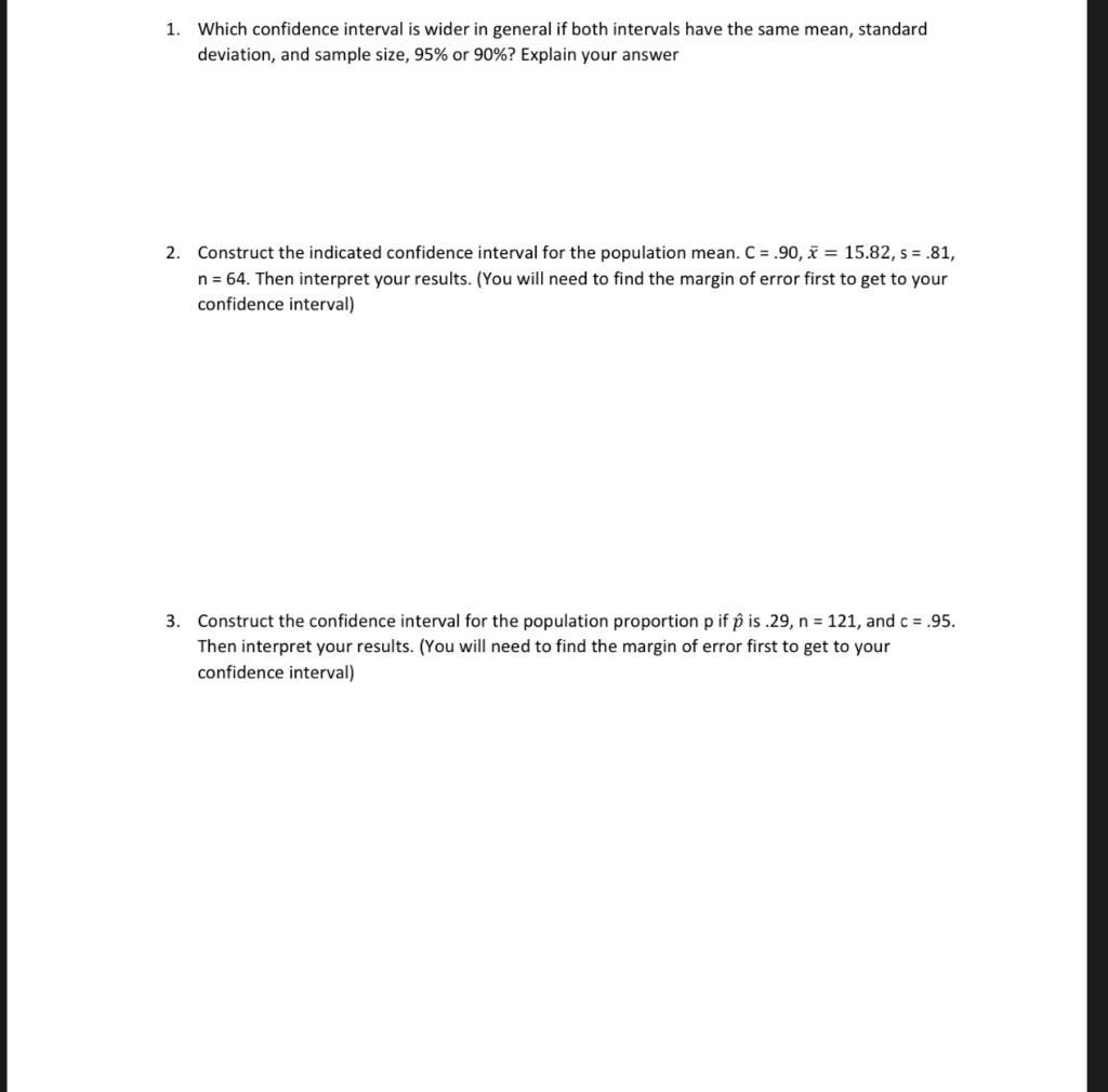 Solved 1. Which confidence interval is wider in general if | Chegg.com