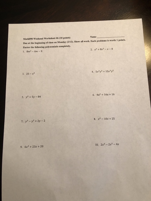Solved Math098 Weekend Worksheet #6 (10 points) Due at the | Chegg.com