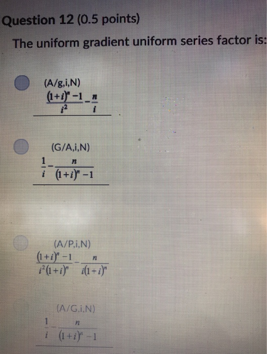 Solved Question 11 (0.5 points) The uniform gradient future | Chegg.com