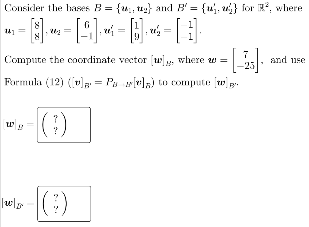 Solved Consider the bases B = {U1, U2} and B' = {uí, u',} | Chegg.com
