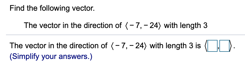 Solved Find the following vector. The vector in the | Chegg.com