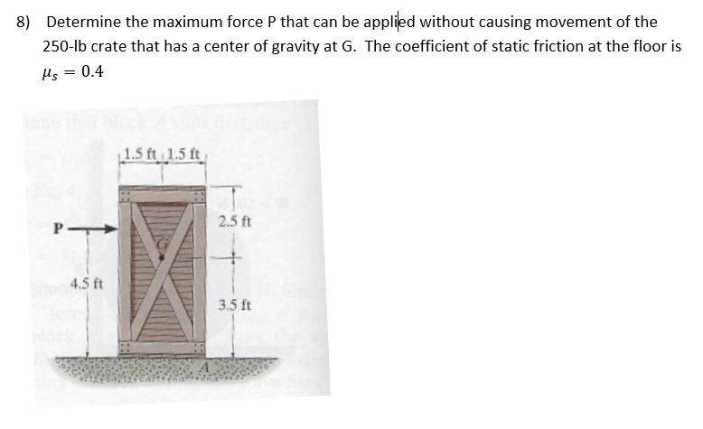 Solved 8) Determine the maximum force P that can be applied | Chegg.com