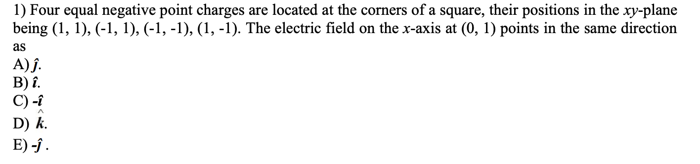 Solved 1) Four equal negative point charges are located at | Chegg.com
