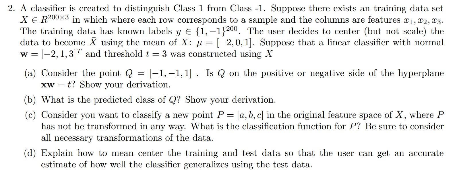 Solved 2. A classifier is created to distinguish Class 1 | Chegg.com