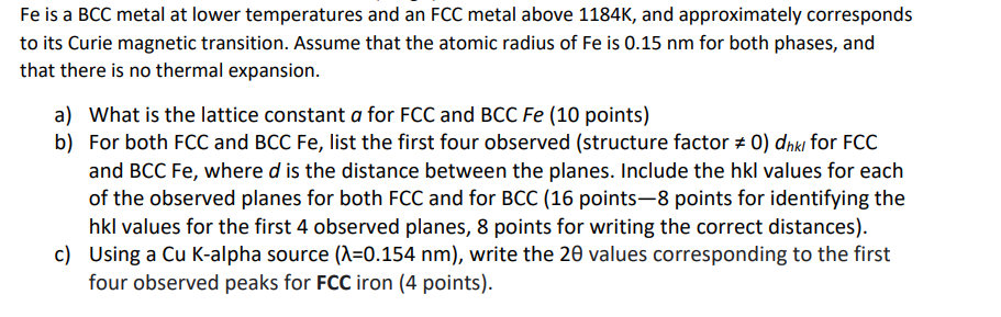 Solved Please asssist: ﻿Fe is a BCC metal at lower | Chegg.com