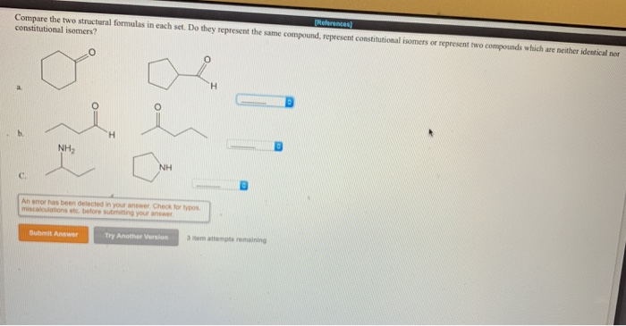Solved Compare the two structural formulas in each set. Do | Chegg.com