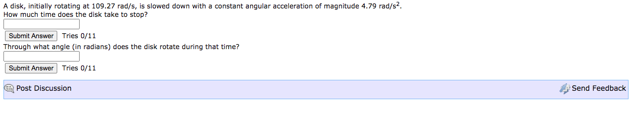 Solved A Disk Initially Rotating At 10927 Rads Is Slowed