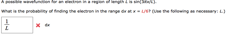 Solved A Possible Wavefunction For An Electron In A Region