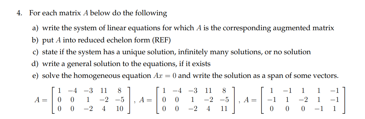 Solved For each matrix A below do the following a) write the | Chegg.com