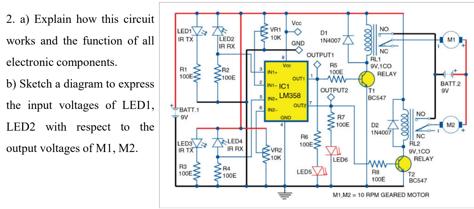 Solved 2. a) Explain how this circuit Vcc NO LED1 IR TX VR1 | Chegg.com