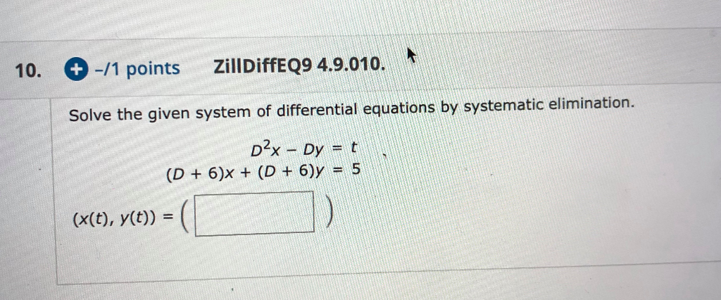 Solved 10. + -/1 points ZillDiffEQ9 4.9.010. Solve the given | Chegg.com