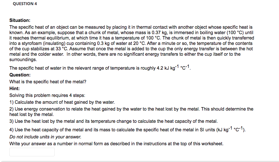 Solved QUESTION 4 Situation: The specific heat of an object | Chegg.com