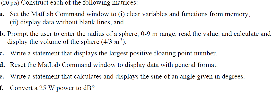 Solved (20 pts) Construct each of the following matrices: a. | Chegg.com