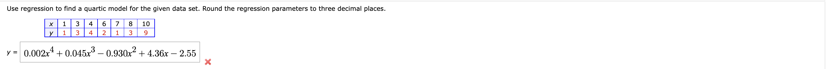 Solved Use regression to find a quartic model for the given | Chegg.com