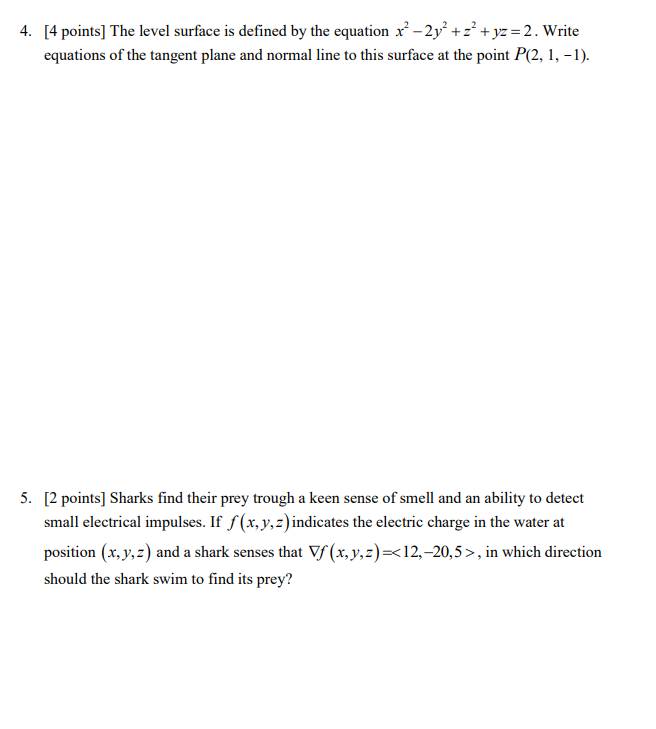 Solved 4. [4 points] The level surface is defined by the | Chegg.com