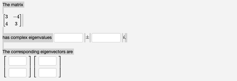 Solved [34−43] has complex eigenvalues The corresponding | Chegg.com
