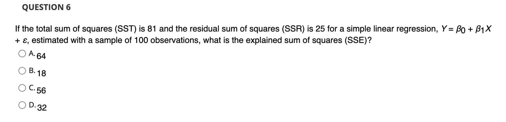 Solved If the total sum of squares (SST) is 81 and the | Chegg.com