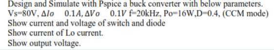 Solved Design and Simulate with Pspice a buck converter with | Chegg.com