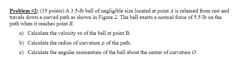 Solved Problem \#2: (35 ﻿points) ﻿A 3.5-lb ball of | Chegg.com