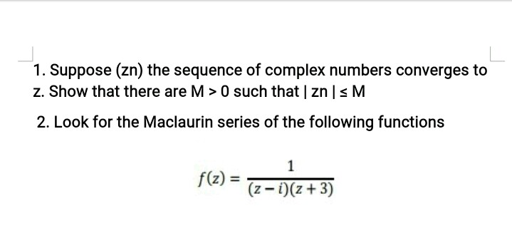 Solved 1. Suppose (zn) the sequence of complex numbers | Chegg.com