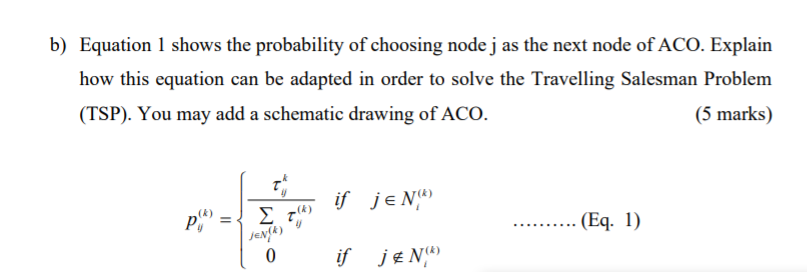Solved b) Equation 1 shows the probability of choosing node | Chegg.com