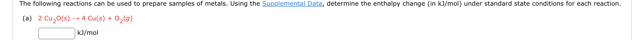 Solved (a) 2Cu2O(s)→4Cu(s)+O2(g) kJ/mol\begin{tabular}{cc} | Chegg.com