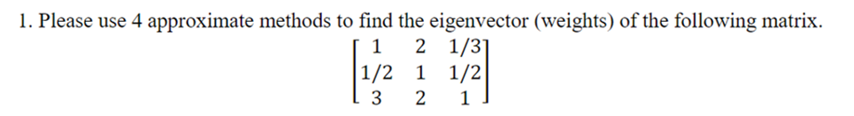 Solved 1. Please use 4 approximate methods to find the | Chegg.com