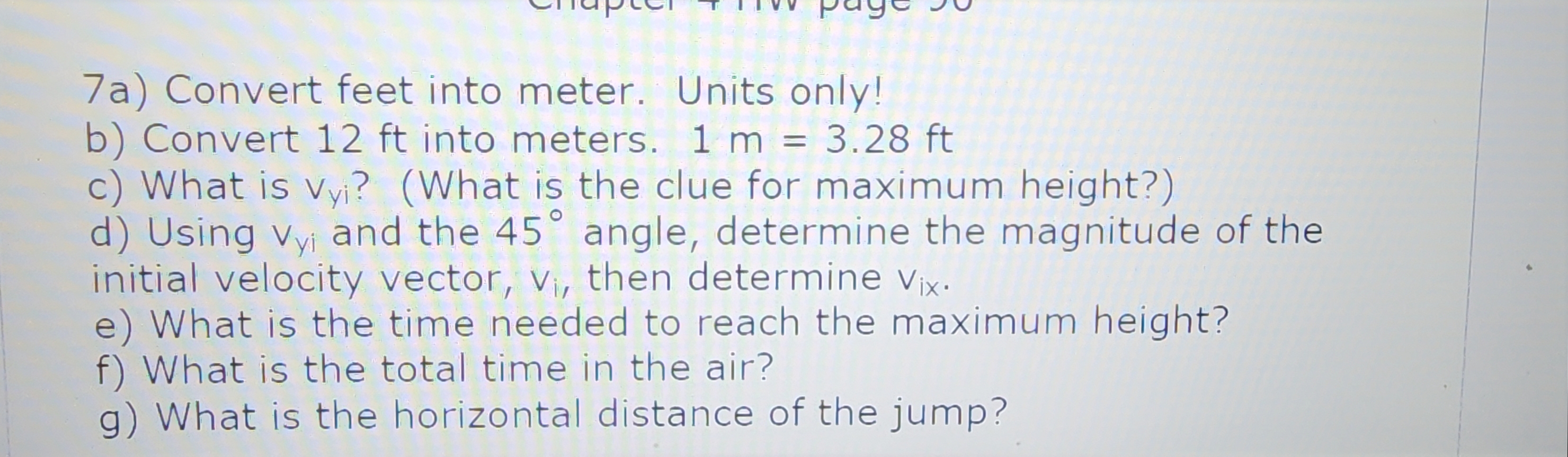 Solved 7a) ﻿Convert feet into meter. Units only!b) ﻿Convert | Chegg.com