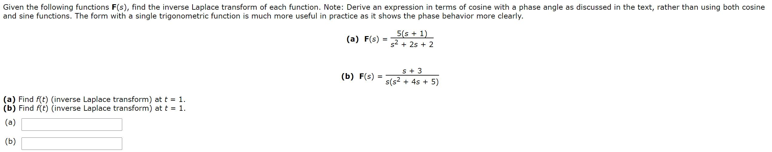 Solved Given the following functions F(s), find the inverse | Chegg.com