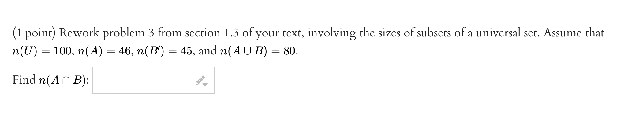 Solved (1 point) Rework problem 3 from section 1.3 of your | Chegg.com