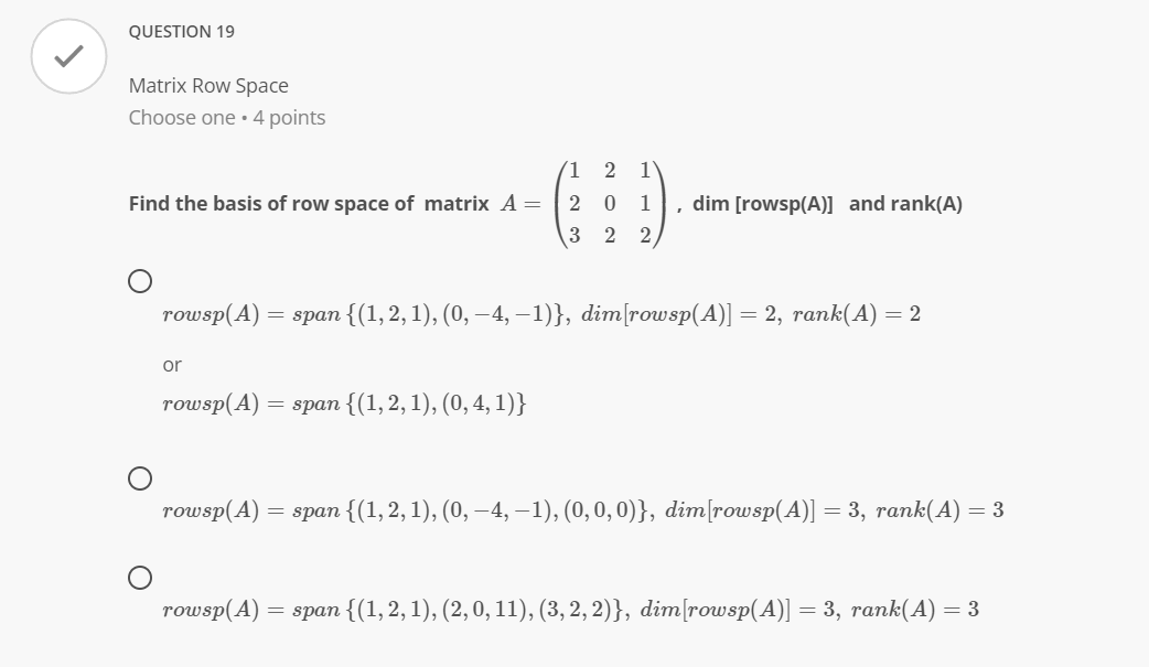 Solved QUESTION 19 Matrix Row Space Choose one • 4 points 1 | Chegg.com