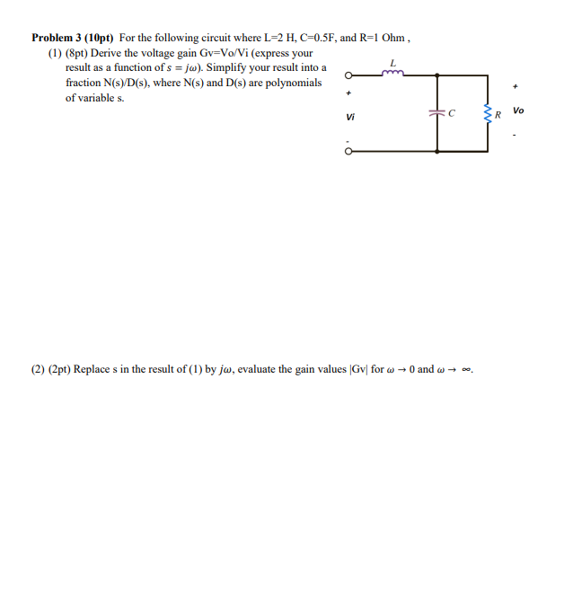 Solved Problem 3 (10pt) ﻿For the following circuit where | Chegg.com
