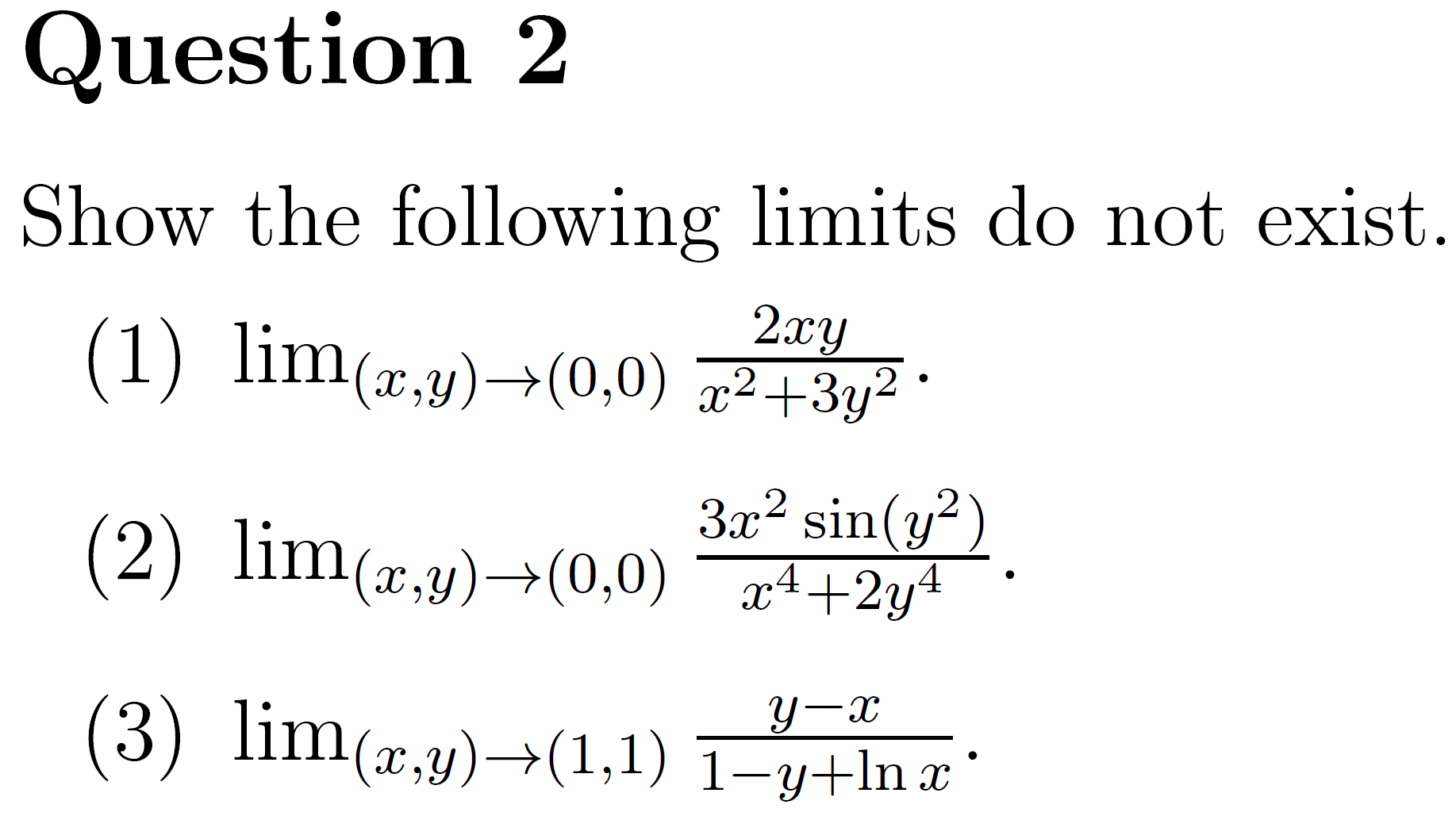 Solved Show the following limits do not exist. (1) | Chegg.com