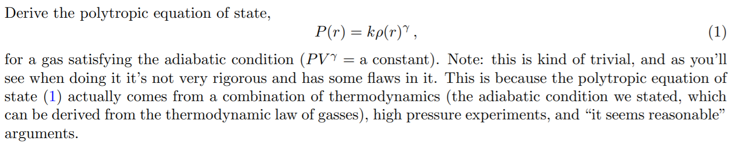 Solved (1) Derive the polytropic equation of state, P(r) = | Chegg.com