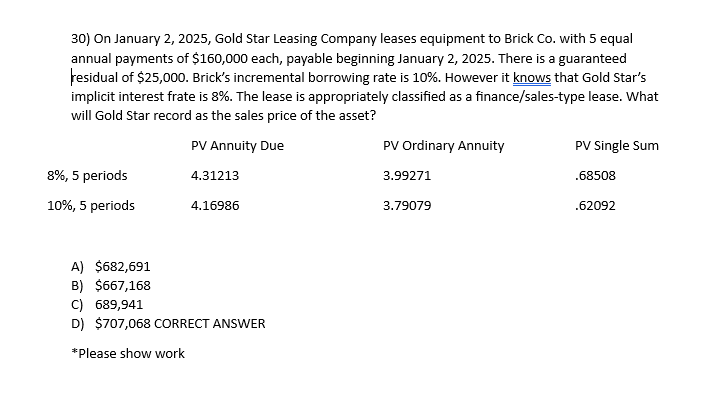 Solved 30) On January 2, 2025, Gold Star Leasing Company | Chegg.com