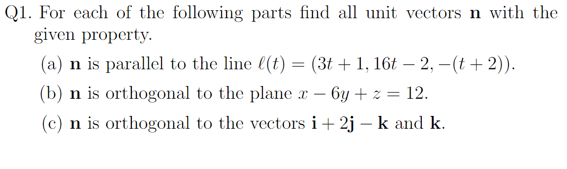 Solved Q1. For each of the following parts find all unit | Chegg.com