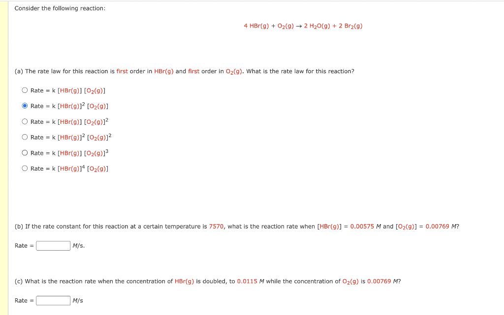 Solved Consider the following reaction: 4HBr(g)+O2( | Chegg.com