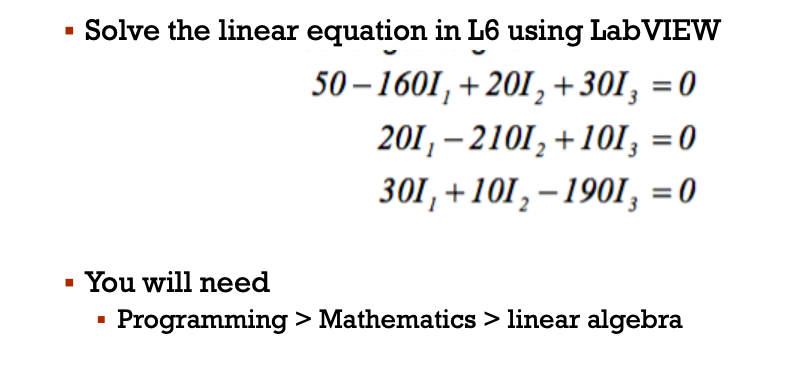 Solved - Solve the linear equation in L6 using LabVIEW | Chegg.com
