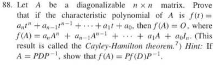 Solved 88. Let A be a diagonalizable nxn matrix. Prove that | Chegg.com